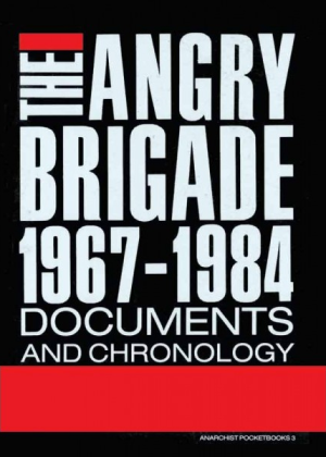 The Angry Brigade 1967–1984 | Elephant Archives